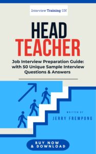 Head Teacher Interview Questions and Answers